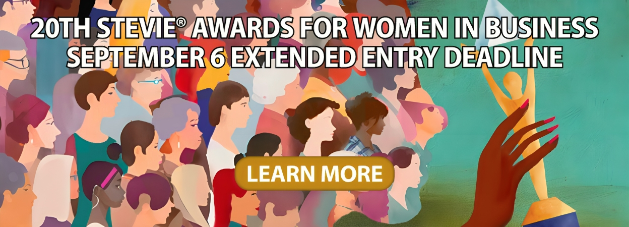 Final Entry Deadline for 20th Stevie Awards for Women in Business Extended - Top50 Women